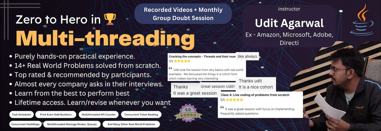 🏆 Zero to Hero in Multithreading - Recorded Videos | 🚀 Ace your Concurrency Interviews | Udit ...