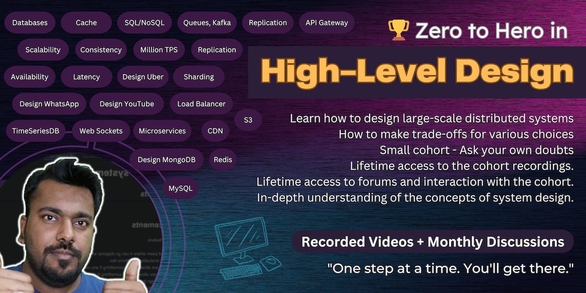 🏆 Zero to Hero in High-Level System Design | Recorded + Monthly ...